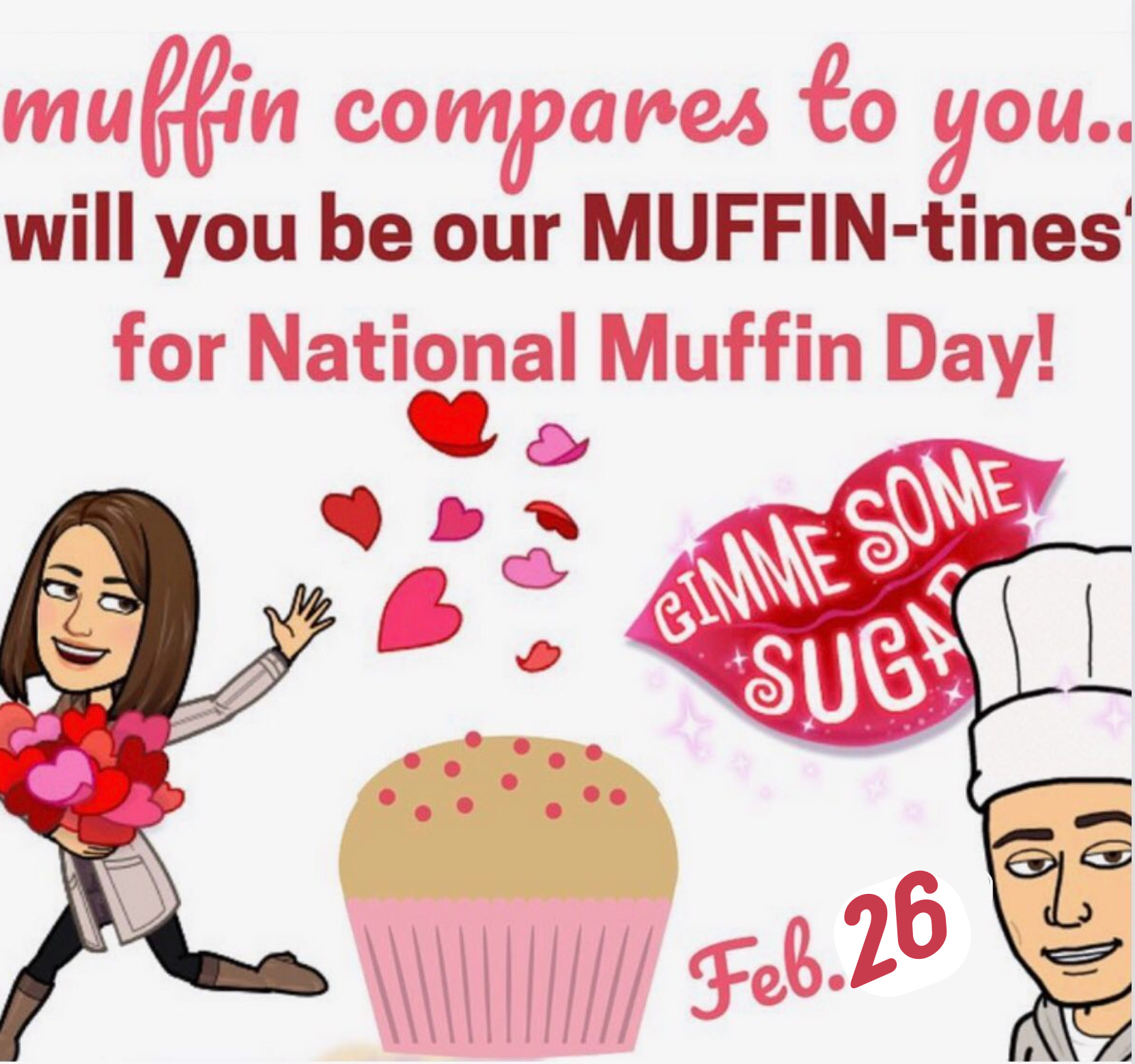 💌 Will you be our Muffin-tine? Bake on Feb. 26th