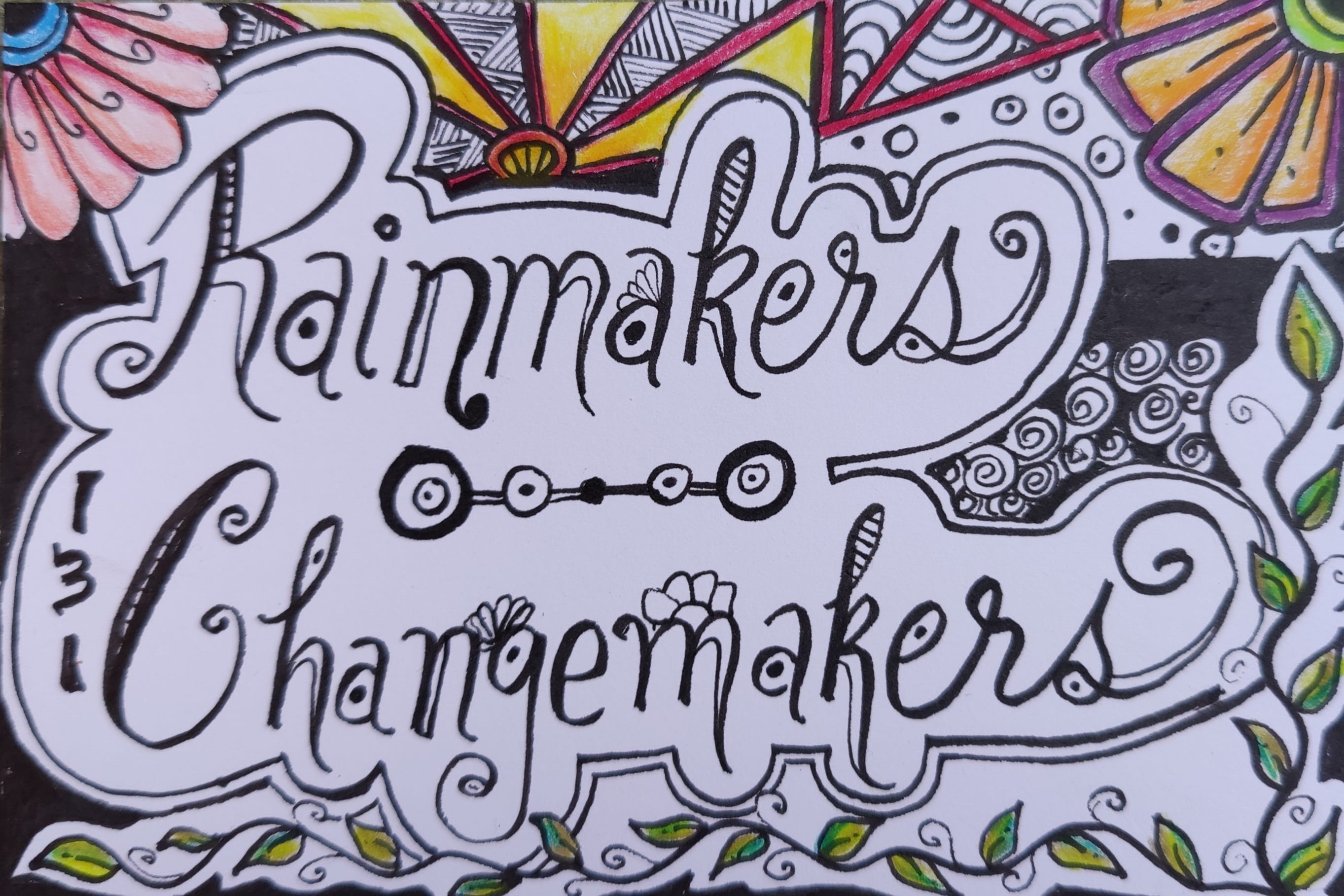 Welcome: RainMakers & ChangeMakers - by Emily Kaminsky