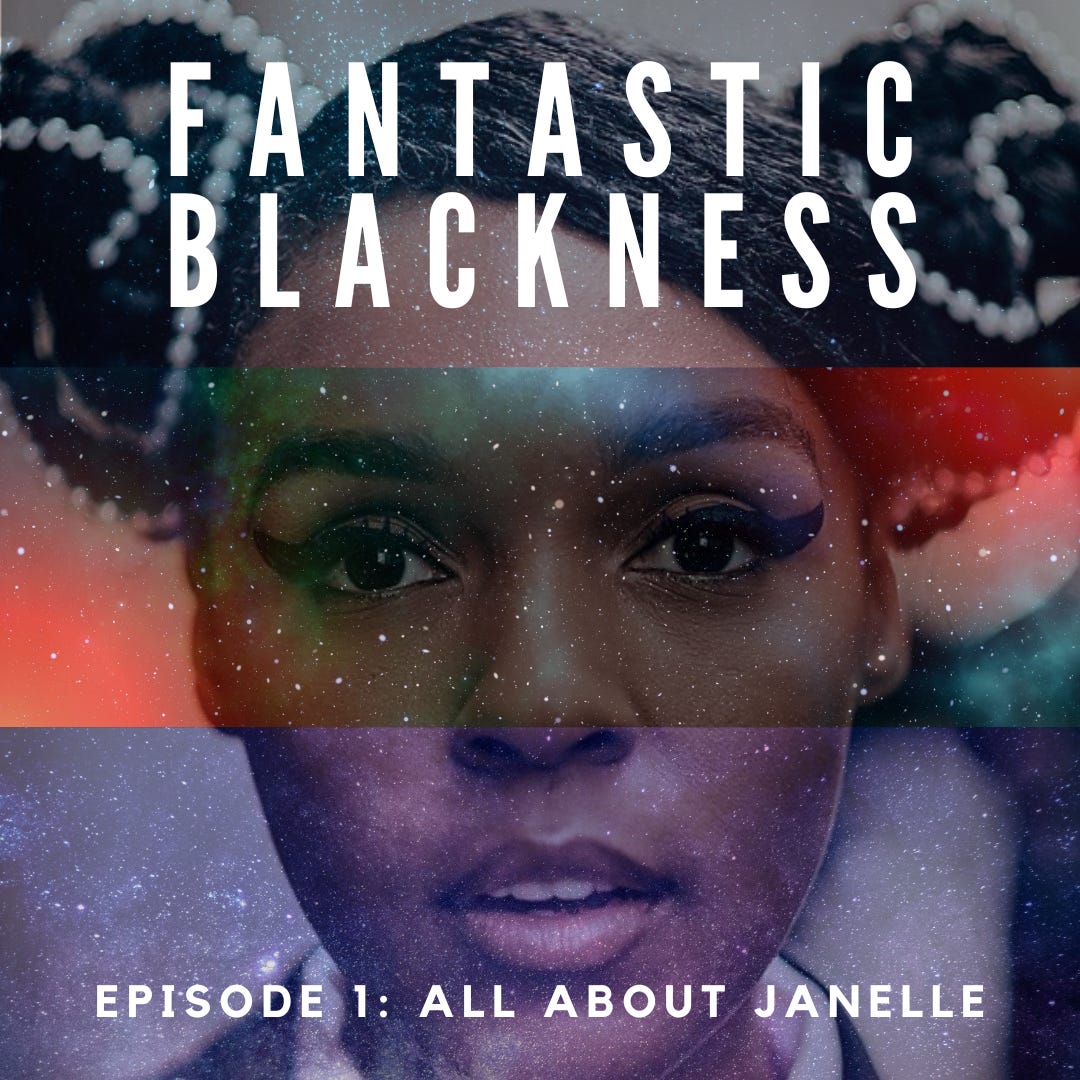 Episode 1: All About Janelle - Fantastic Blackness