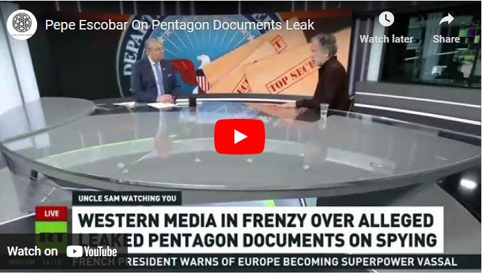 Pepe Escobar On Pentagon Documents Leak