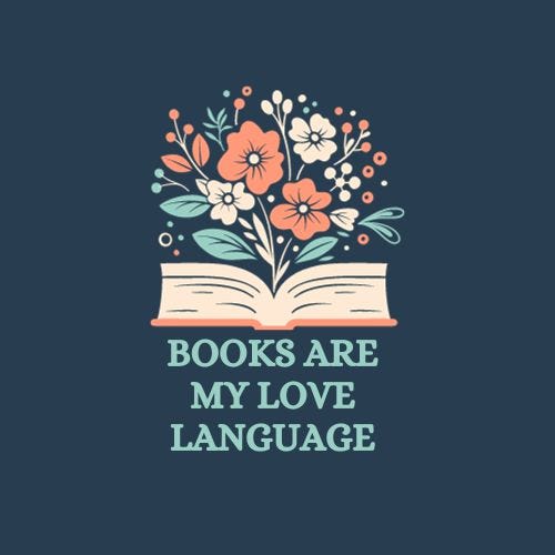 Books Are My Love Language | Michelle | Substack