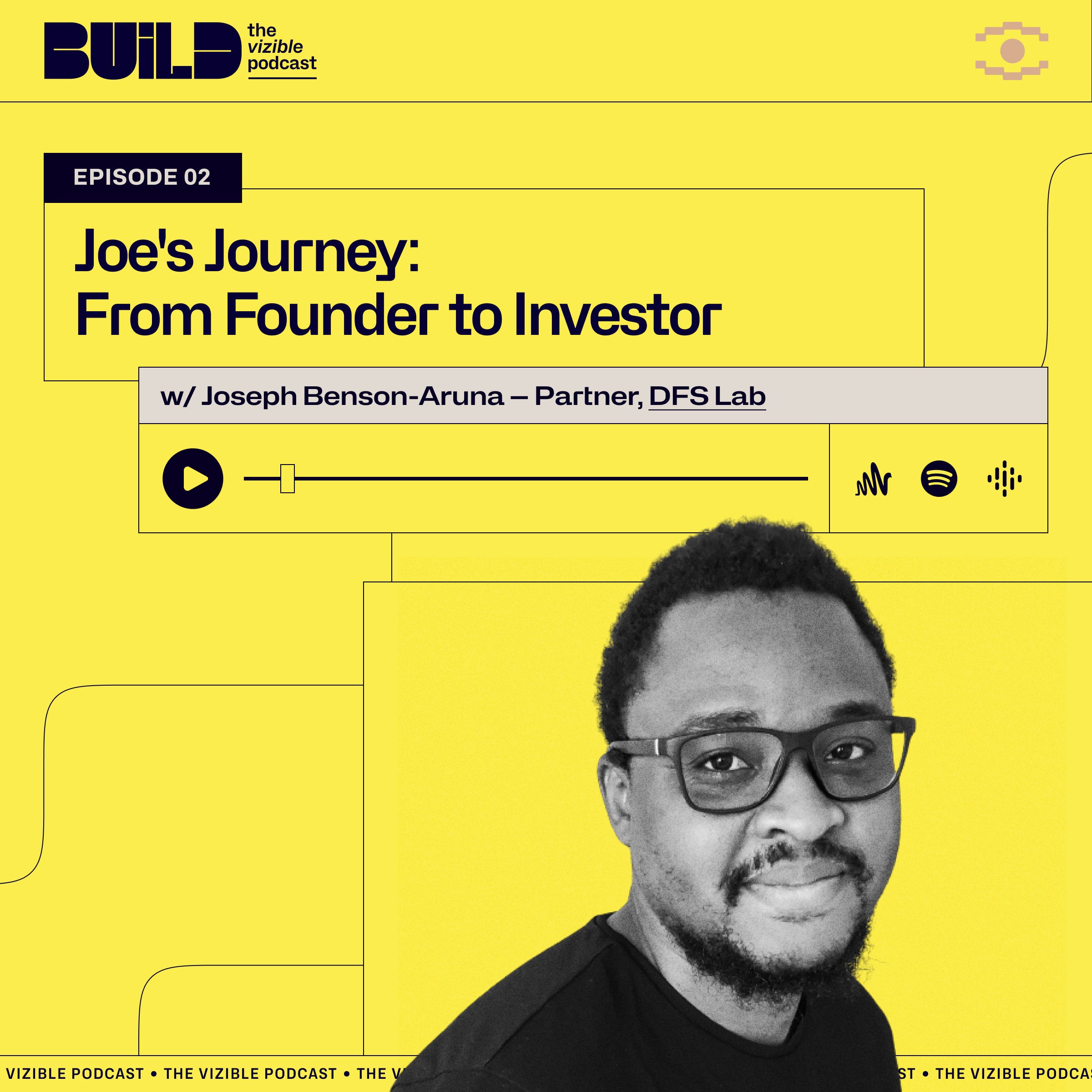 Joe's Journey: From Founder to Investor w/ Joseph Benson-Aruna [Partner ...