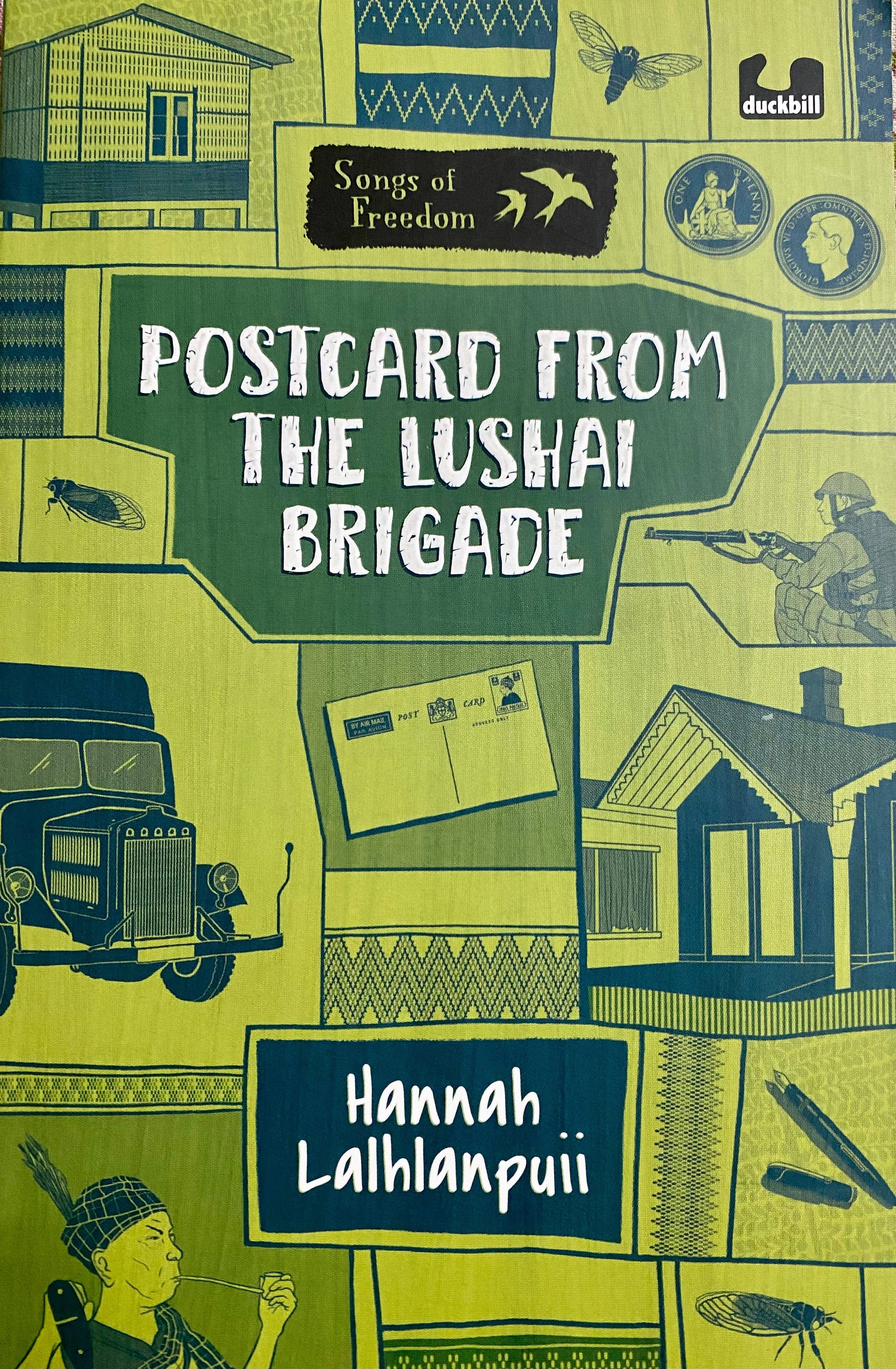 #464 - Postcard From the Lushai Brigade - by Roopa Baliga