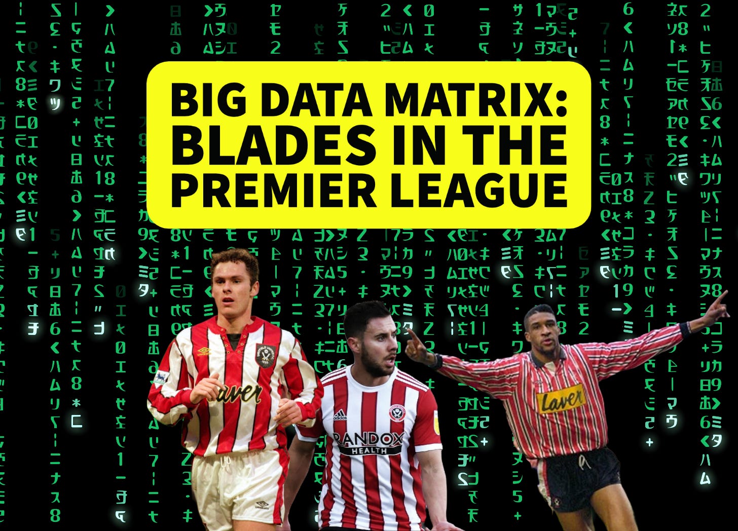 Big Data Matrix: Blades in the Premier League