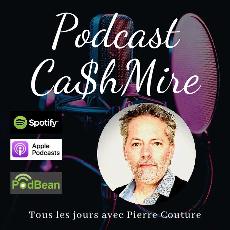 Podcast Ca$hMire du 1er mars 2024 - by Pierre Couture