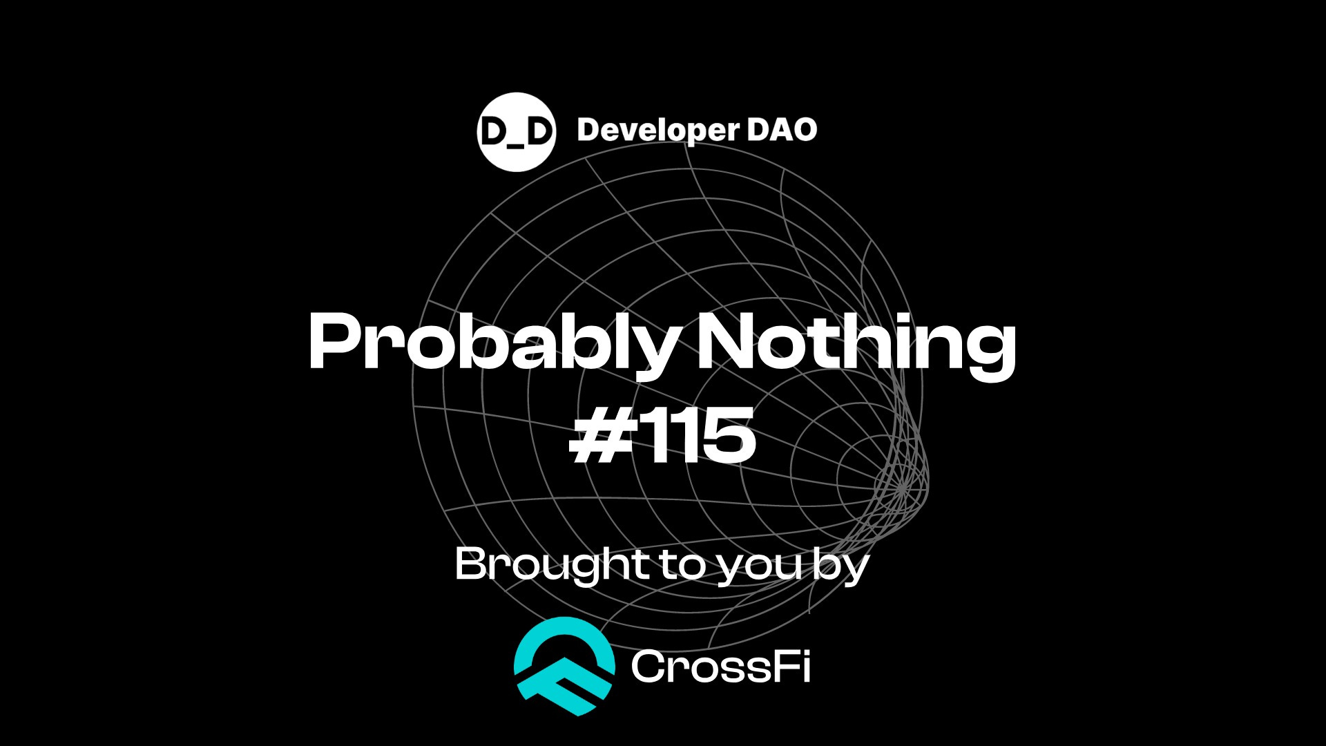 Probably Nothing 115: Meet the Members!