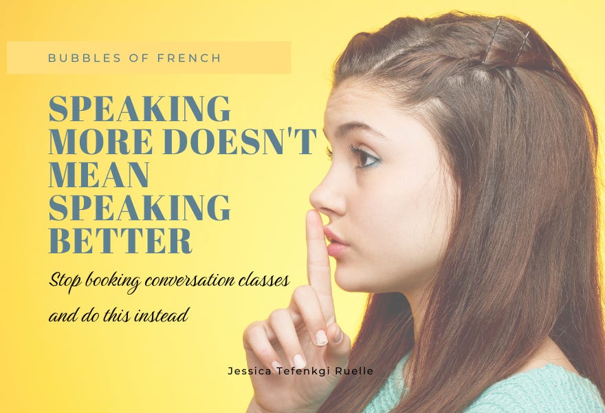 Speaking More Doesn't Mean Speaking Better