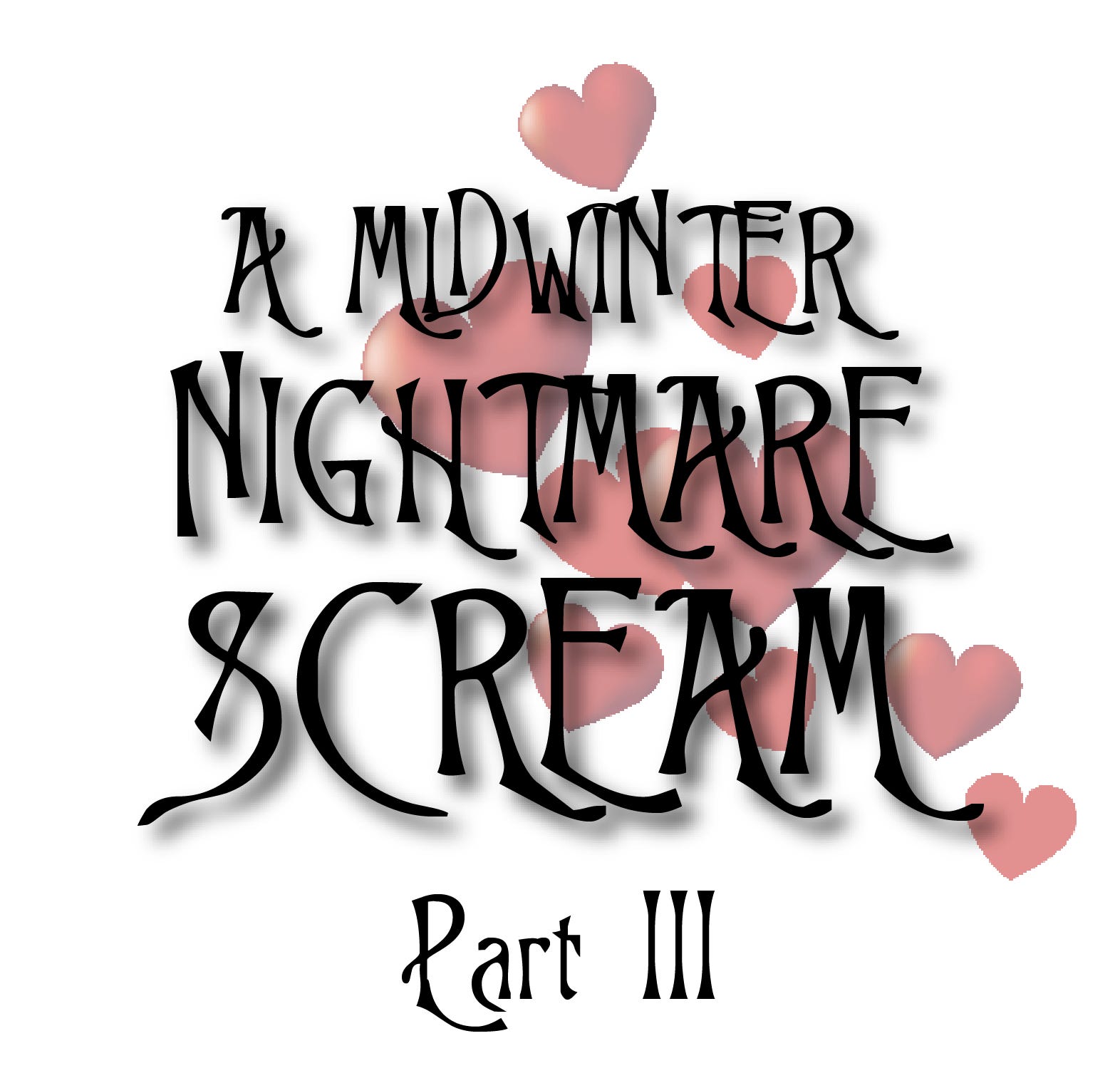 Part 3 of A Midwinter Nightmare Scream - Michael Mullin