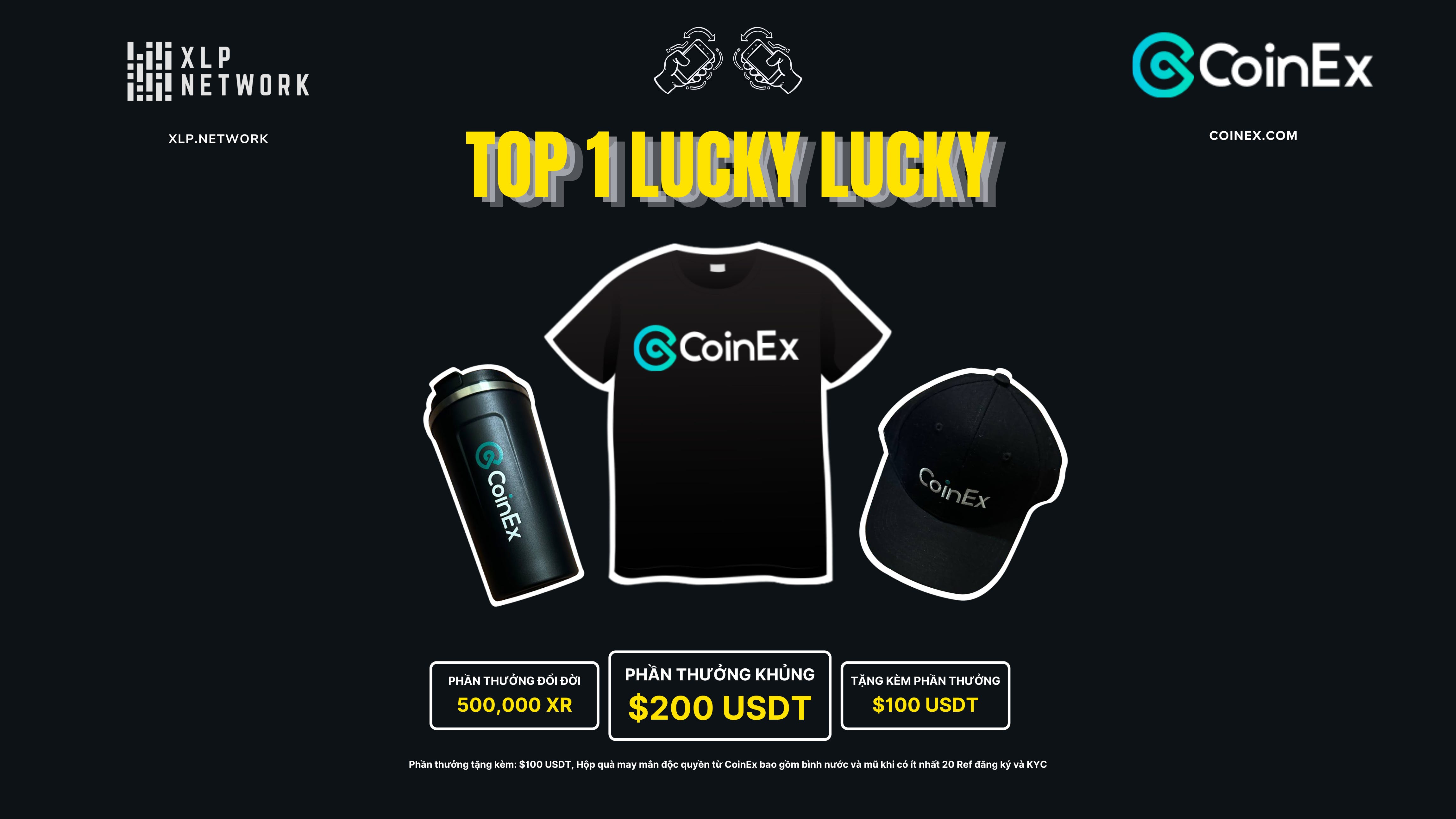 CHIẾN DỊCH "LUCKY LUCKY WITH COINEX" - by XLP Foundation
