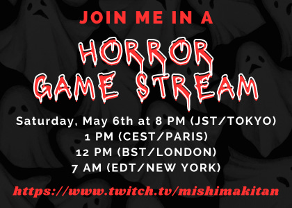 👻 HORROR GAME STREAM!!! 👻 - by 箕島 綺譚 (Mishima Kitan)