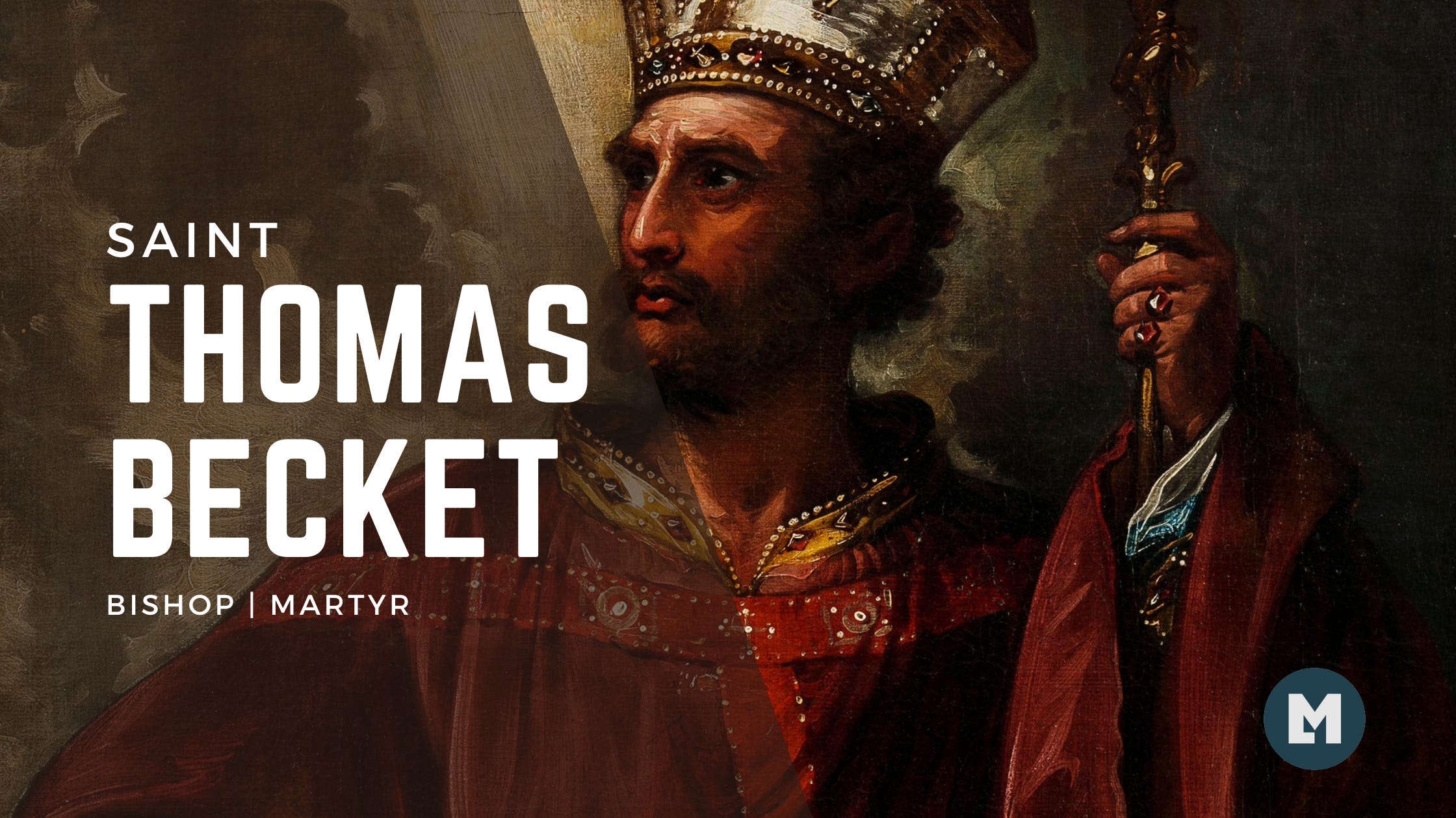 Today is the Feast Day of St. Thomas Becket