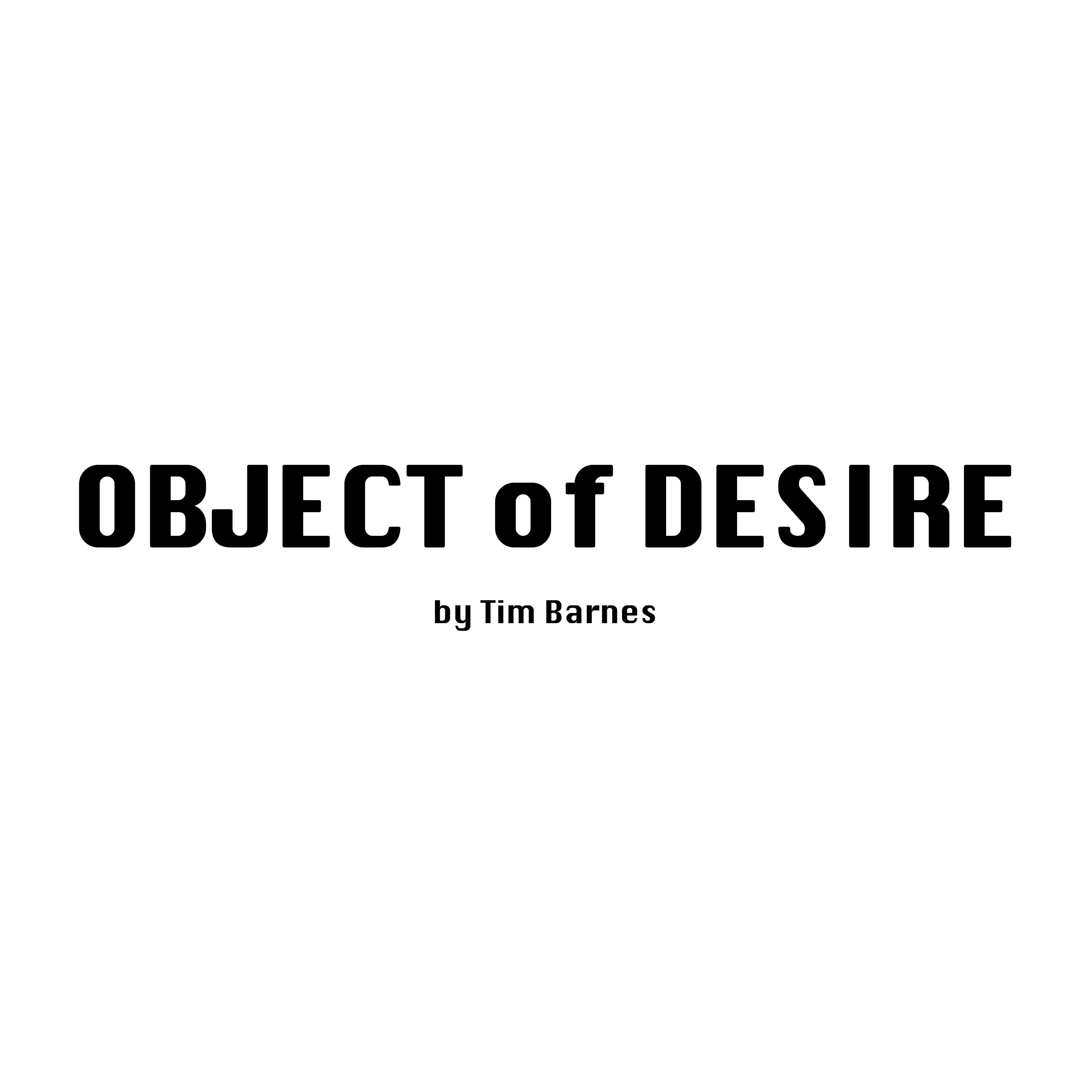 Object of Desire - by Tim Barnes - Alternate Timeline