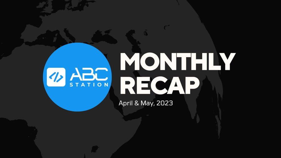 ABC Station monthly recap - Spotlight on April & May