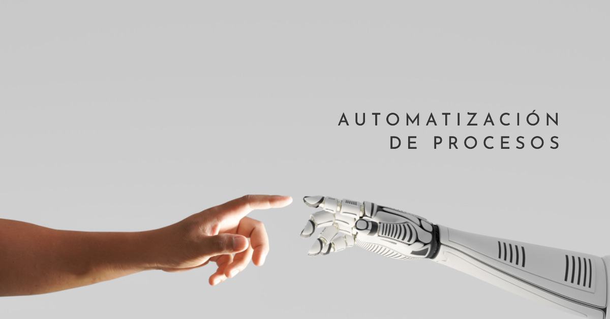 Automatización de Procesos: El Poder de Simplificar y Optimizar