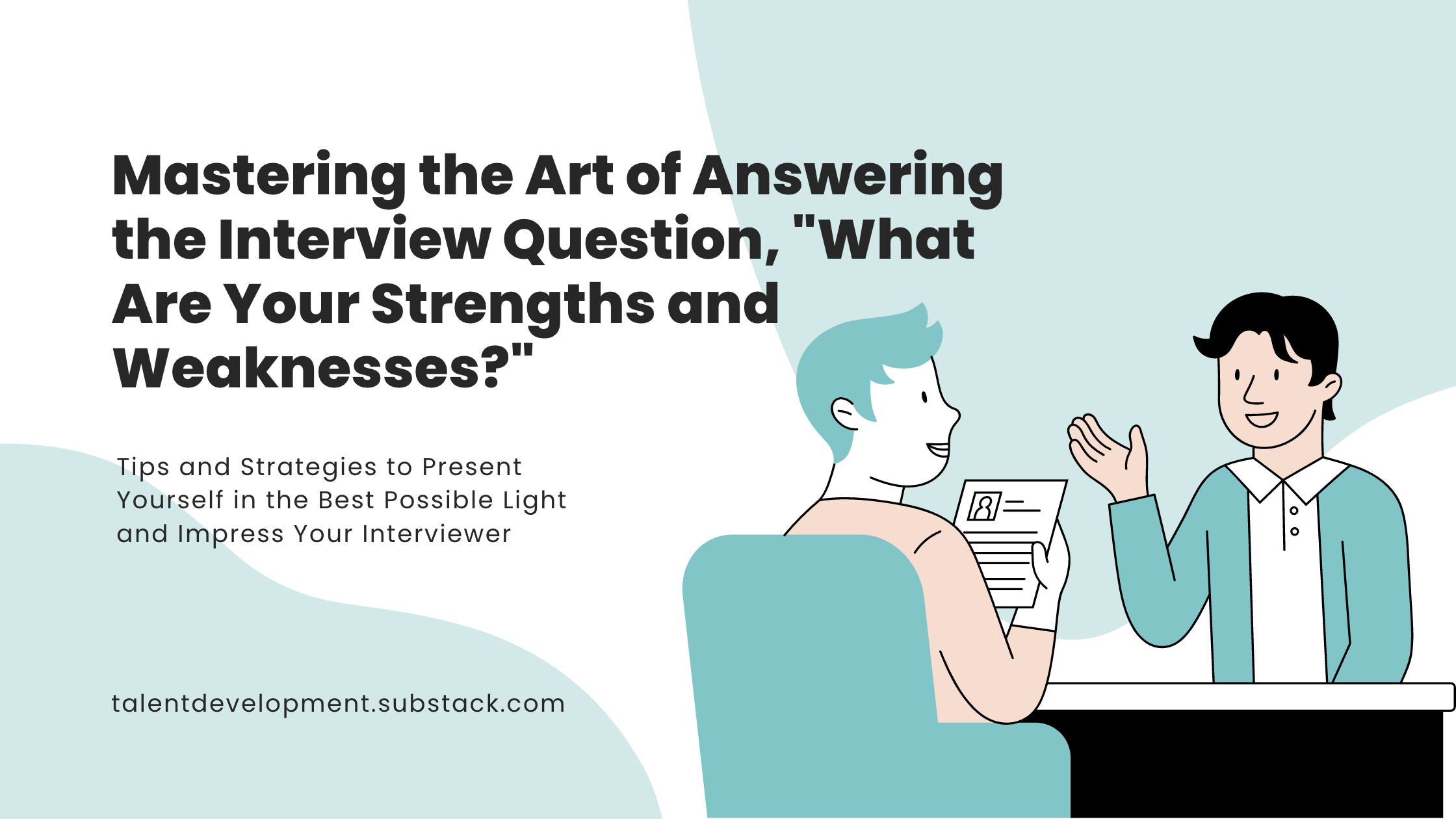Mastering the Art of Answering "What Are Your Strengths and Weaknesses ...
