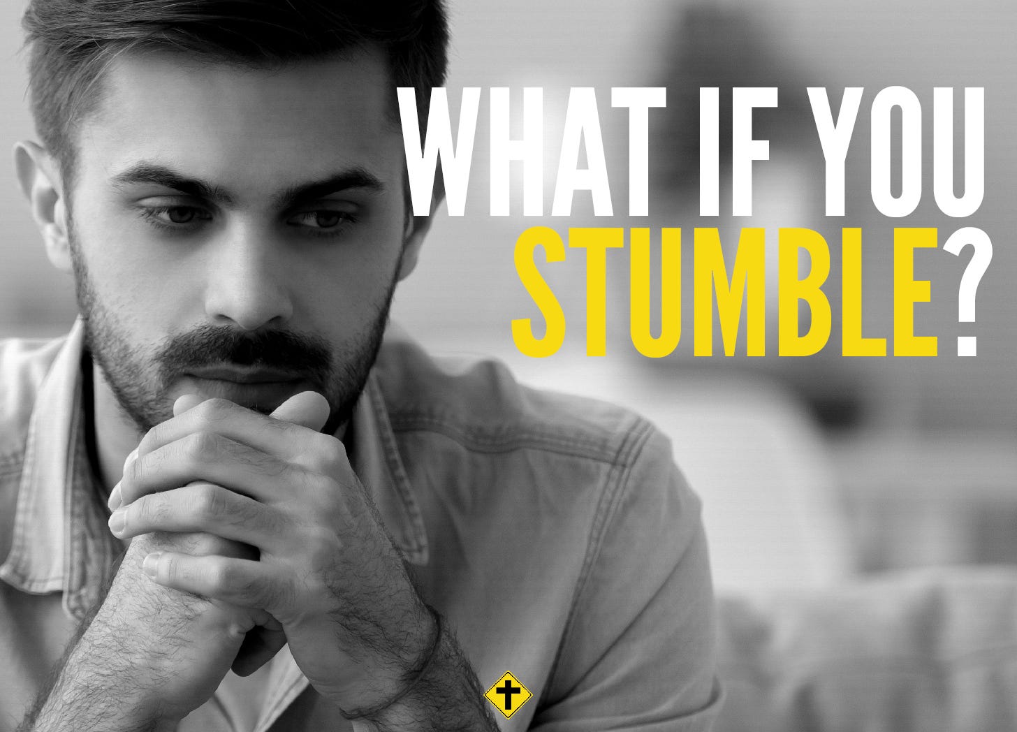 What If You Stumble? - by Chad Torgerson