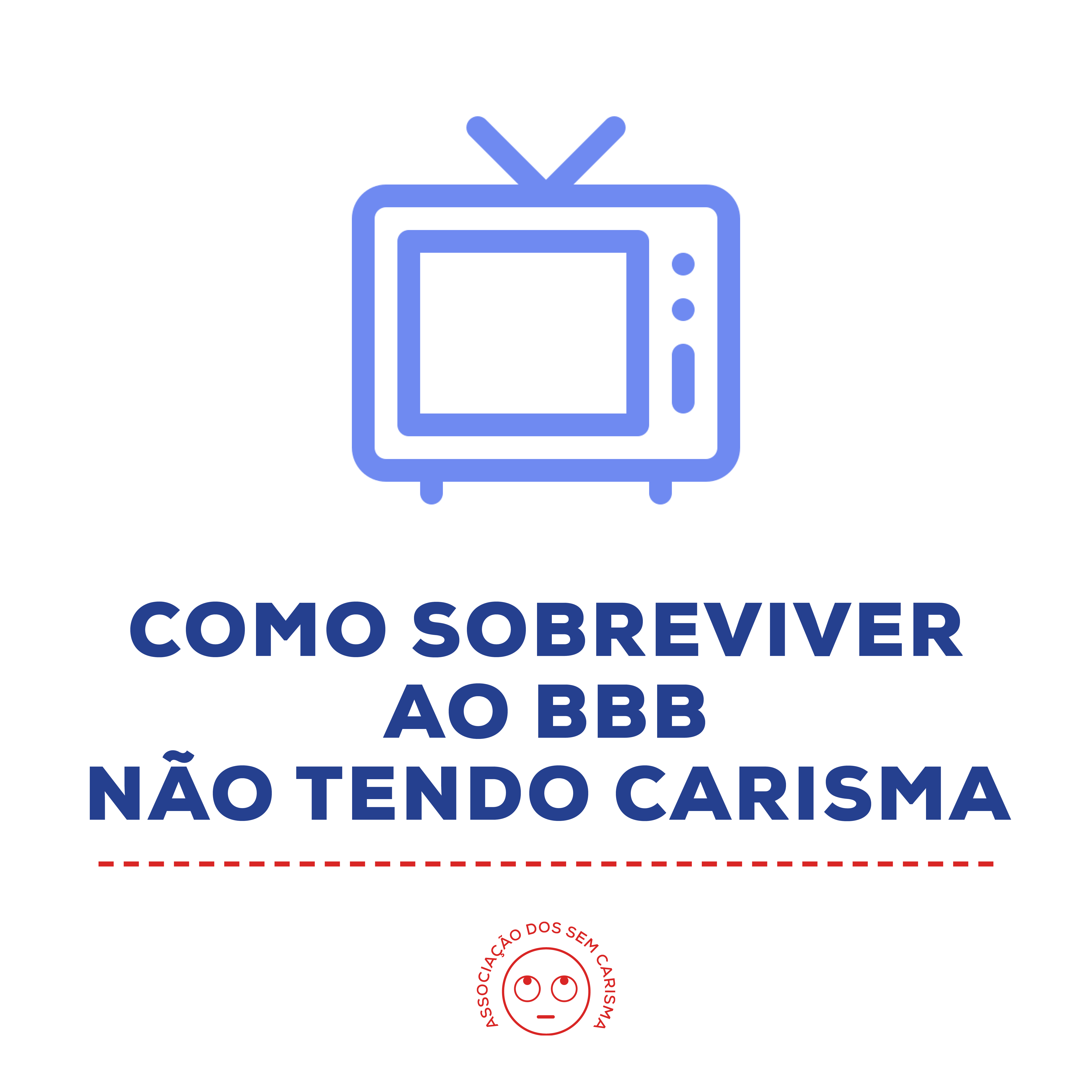 Associação dos Sem Carisma #150