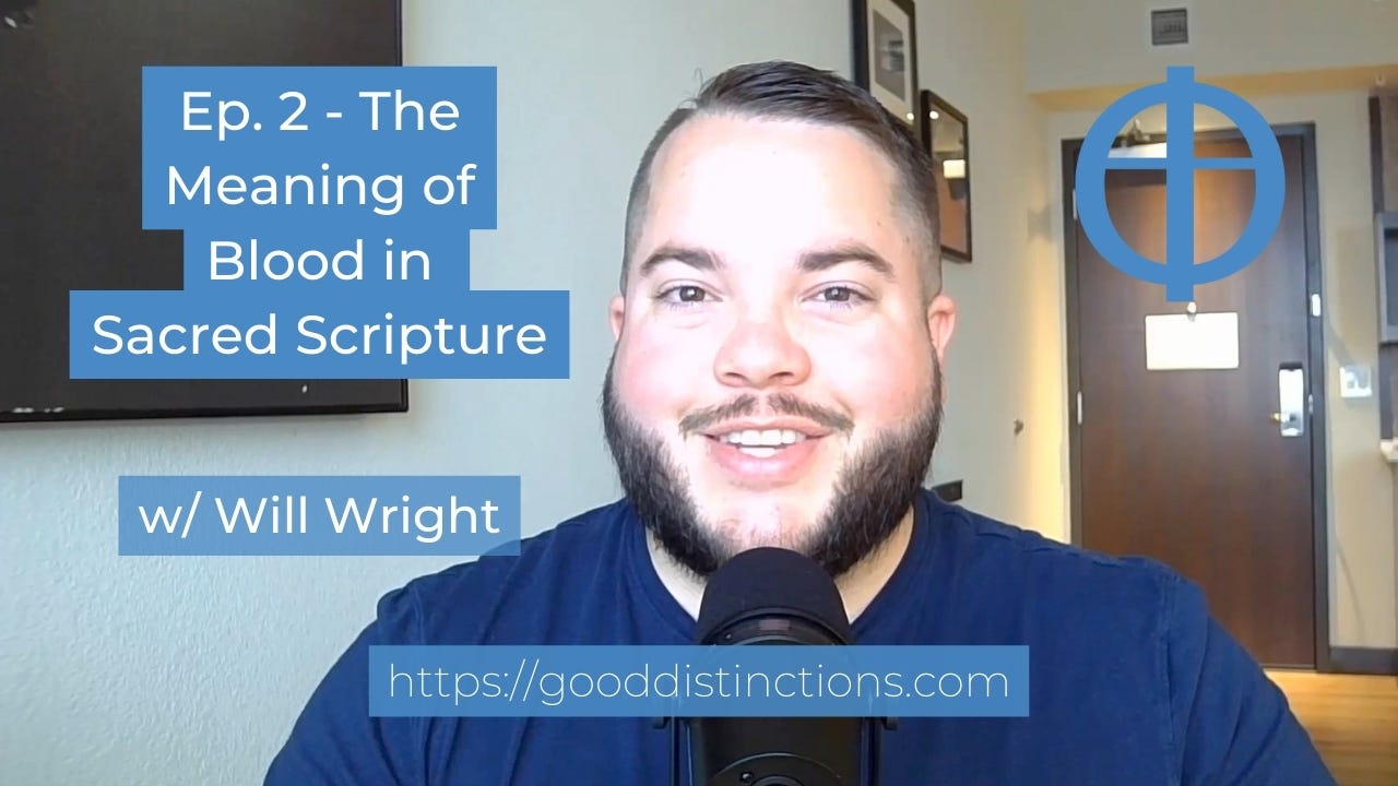 Ep. 2 - The Meaning of Blood in Sacred Scripture