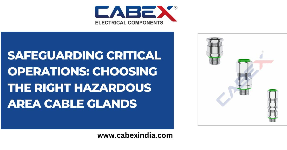 Safeguarding Critical Operations: Choosing the Right Hazardous Area ...