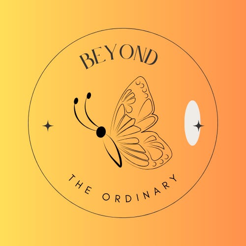 Beyond The Ordinary | Substack