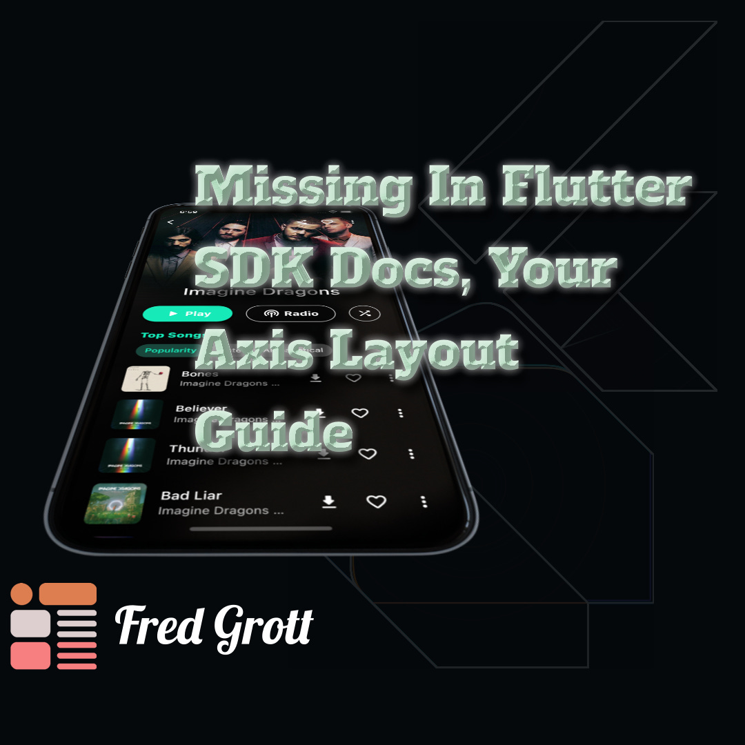 Missing In Flutter SDK Docs Your Axis Layout Guide