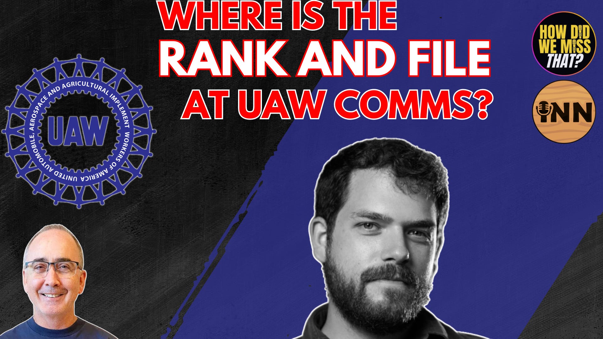 UAW: Where Are The Rank and File Union Members in the Communications ...