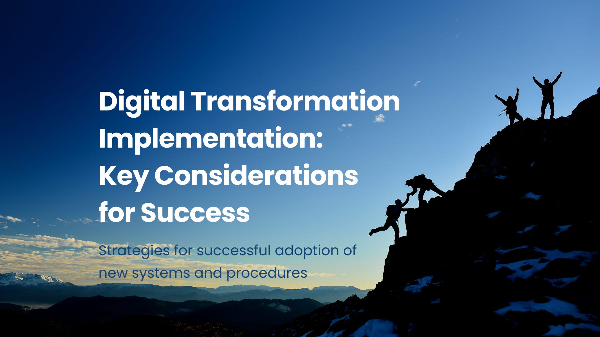 Digital Transformation Implementation: Key Considerations for Success