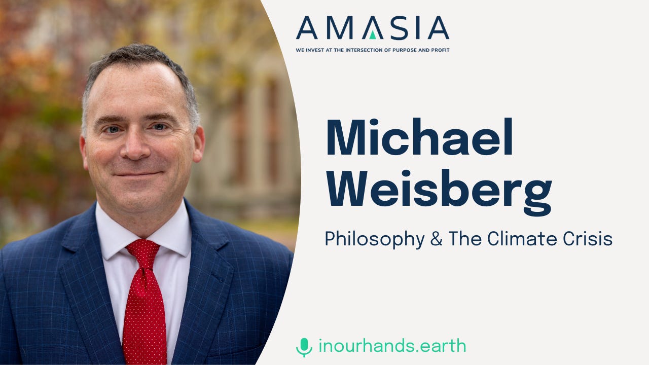 Michael Weisberg on Philosophy and Climate