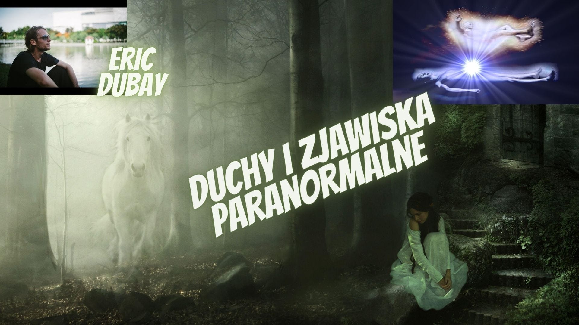 Tekst do: Eric Dubay – Duchy i zjawiska paranormalne