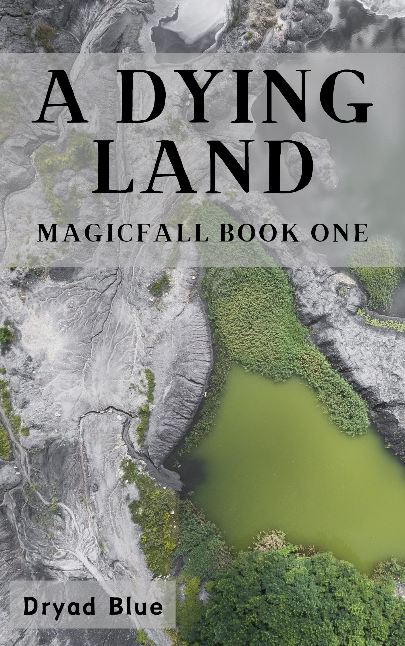A Dying Land - Dryad Blue on Substack