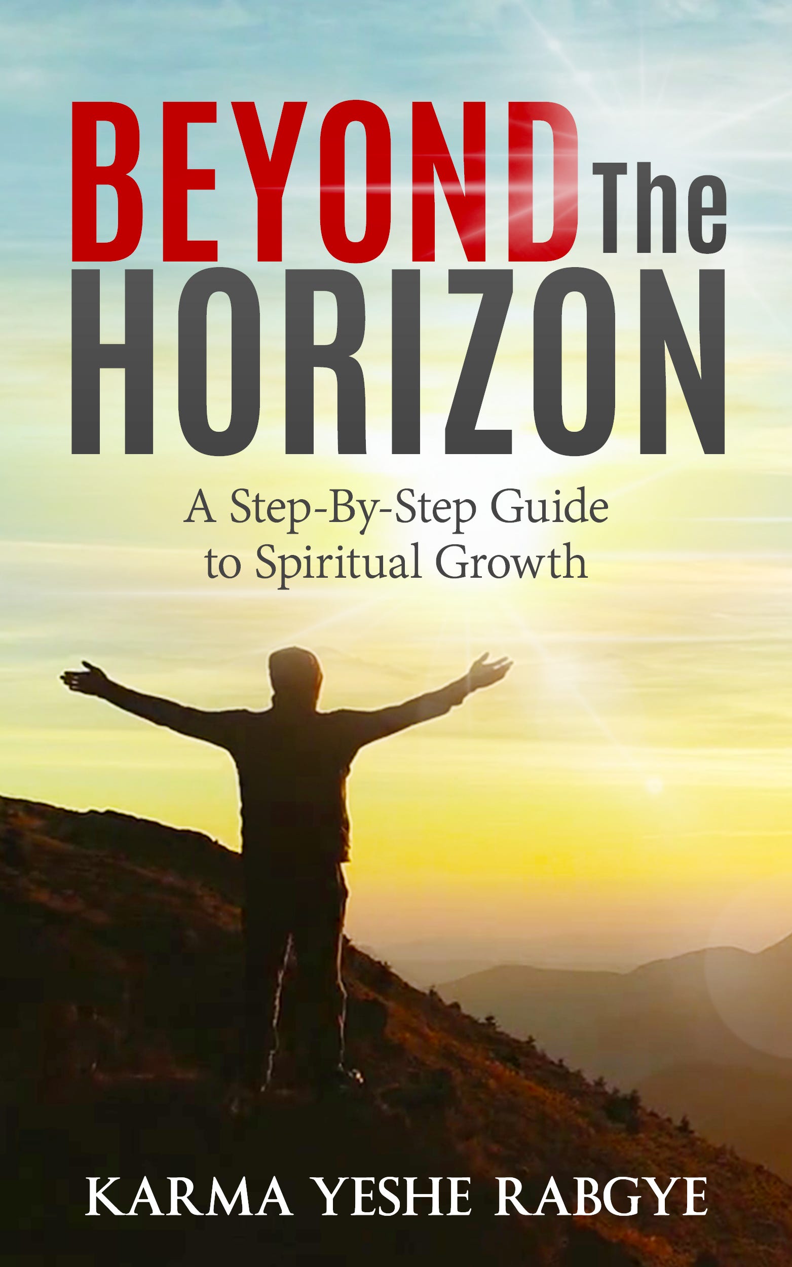 Beyond the Horizon - Yeshe Rabgye's Buddhism Guide
