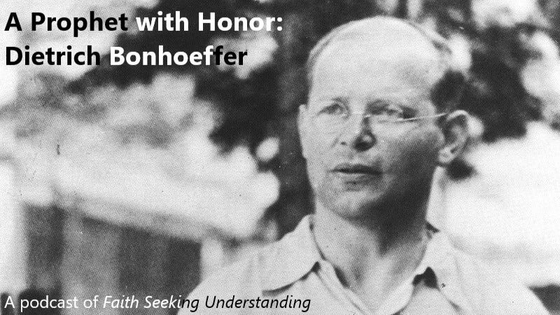 A Prophet with Honor: Dietrich Bonhoeffer in America