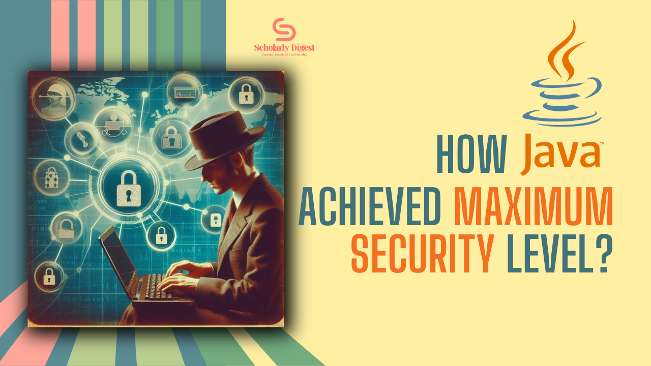 How Java achieved maximum security level?