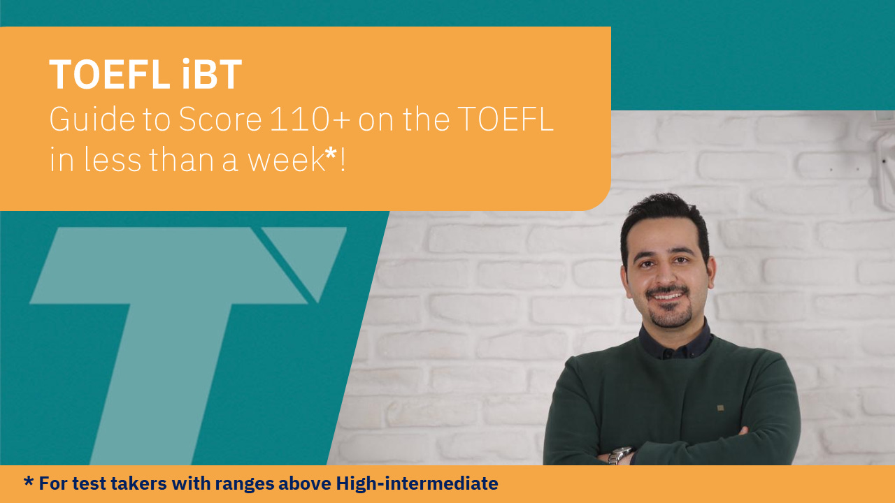 Best guide to score 110+ TOEFL iBT score in 5 days!