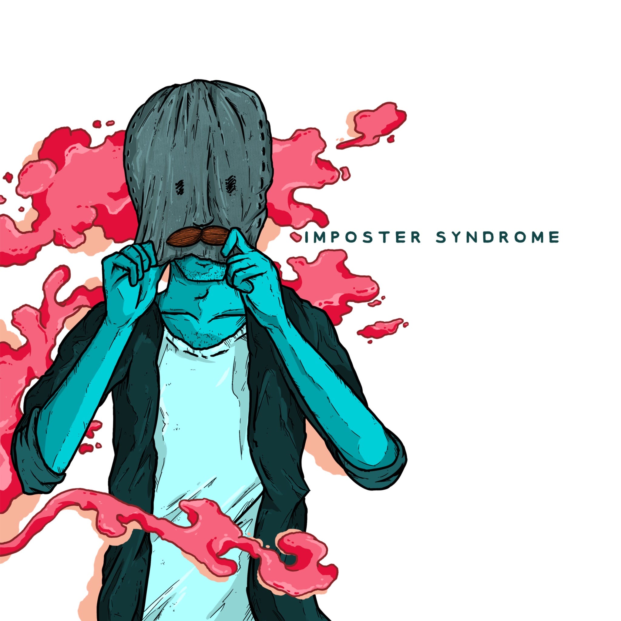 imposter syndrome is an imposter. - by steve veasey