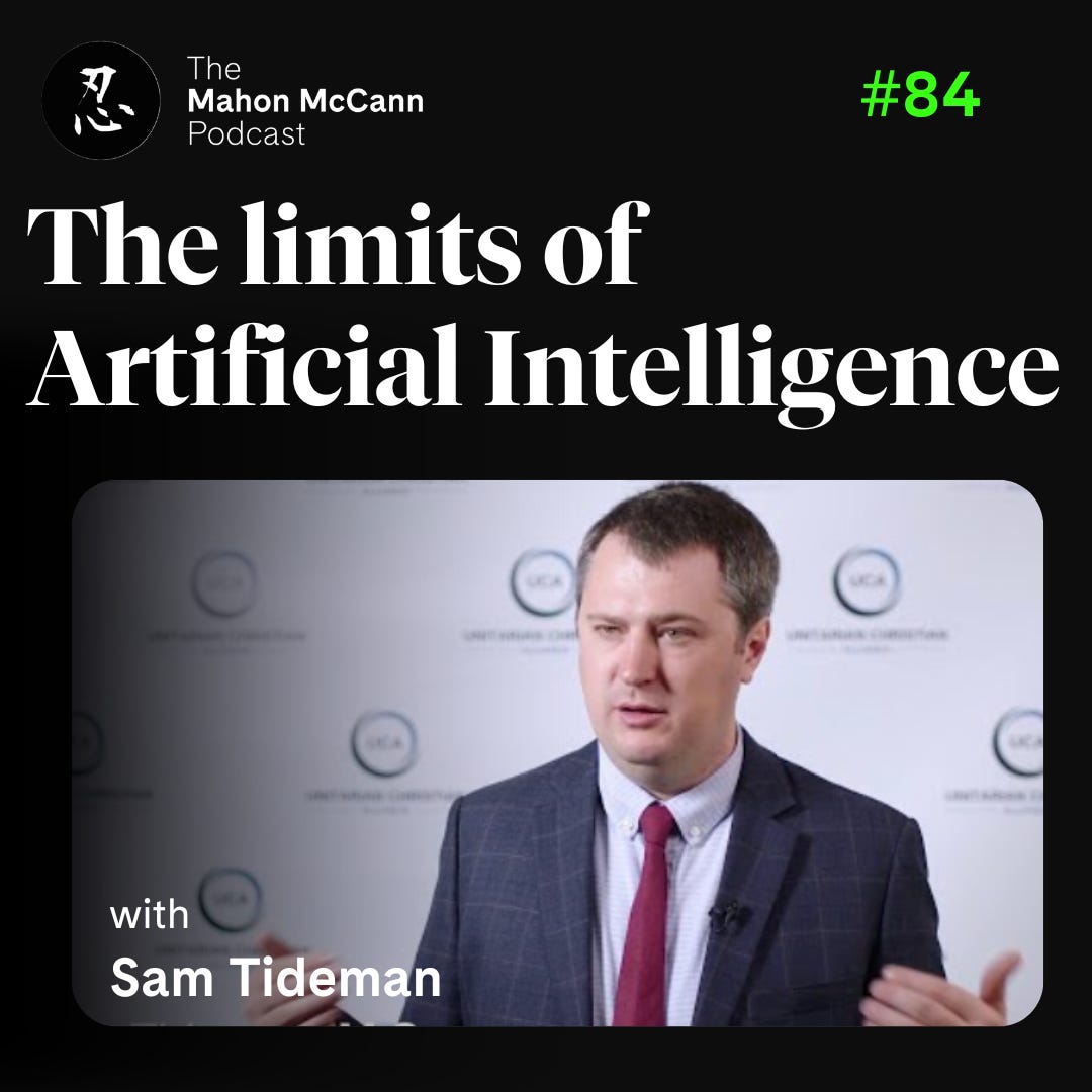 #84 - Sam Tideman - Is artificial intelligence even possible??