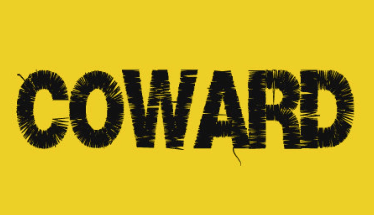 Cowardly New World - by Todd Hayen, PhD, RP - Shrew Views
