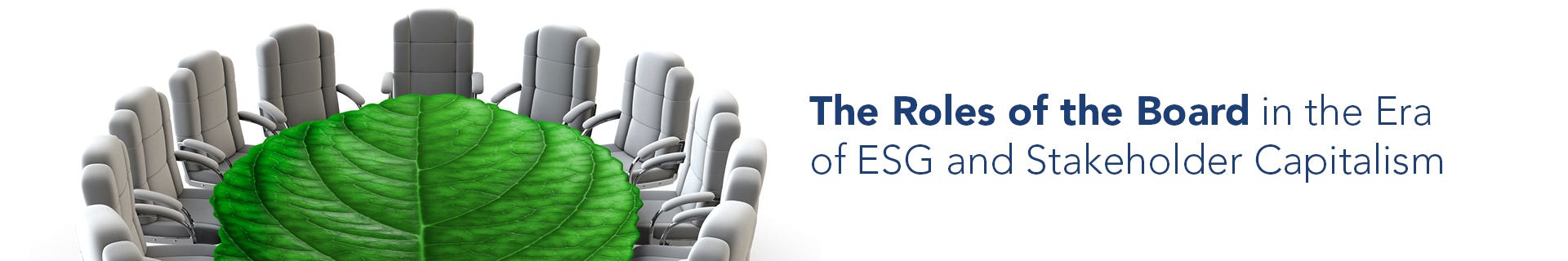 New Study Says ESG and Stakeholder Capitalism are Changing Corporate Boards