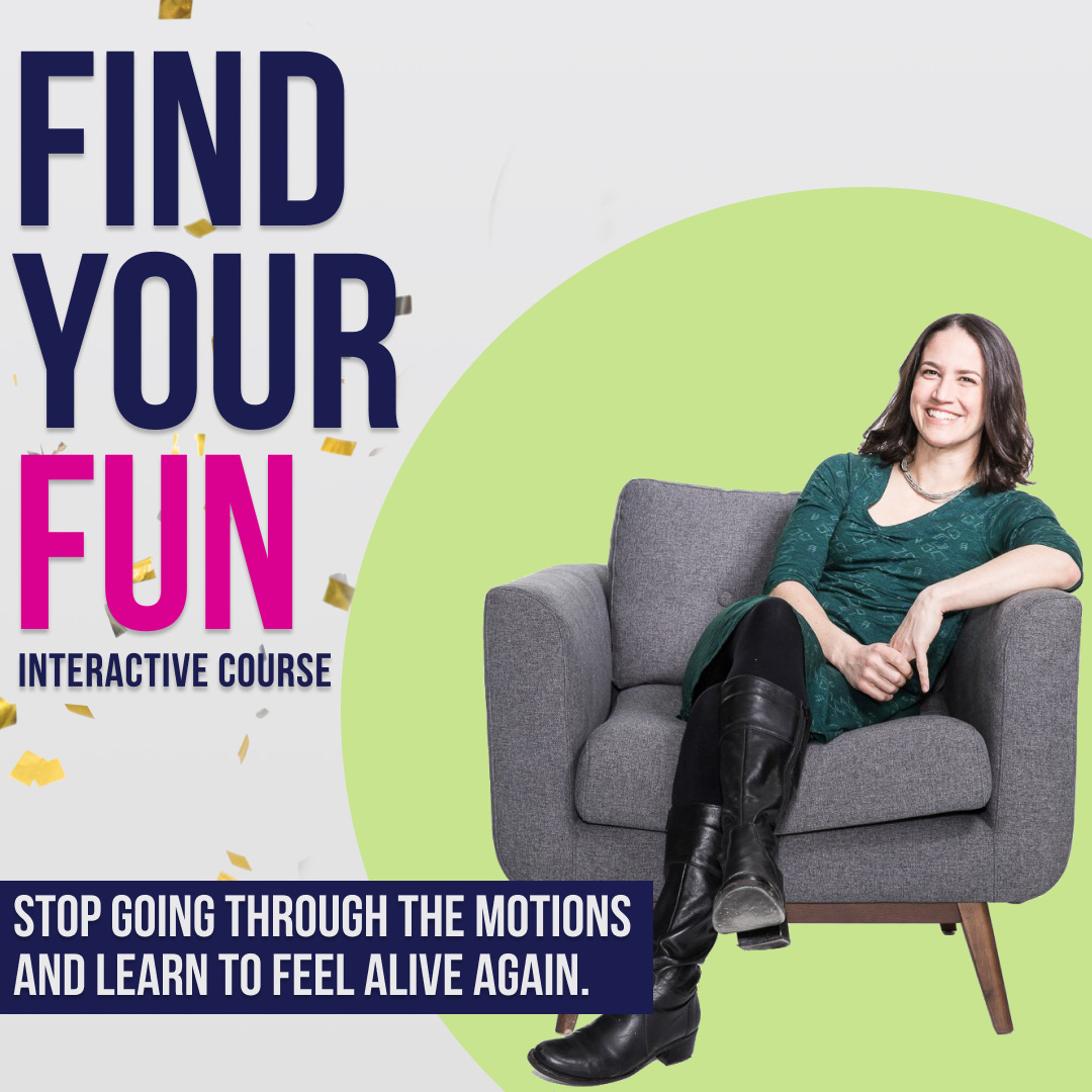 My "Find Your Fun" Course