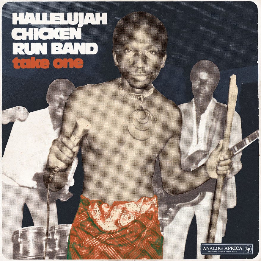 Pick of the Week - Hallelujah Chicken Run Band (Zimbabwe)
