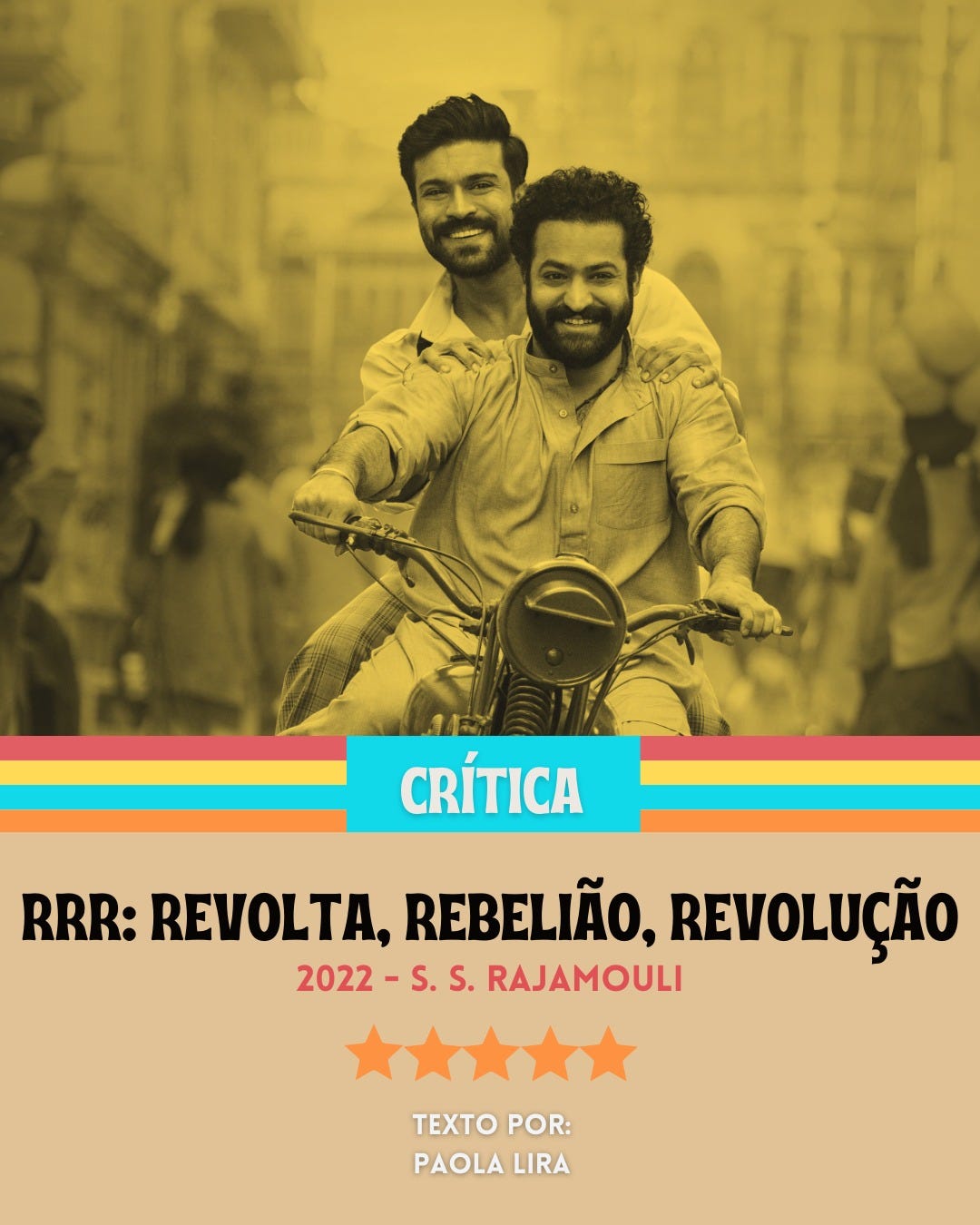 Crítica - RRR (2022), de S.S. Rajamouli
