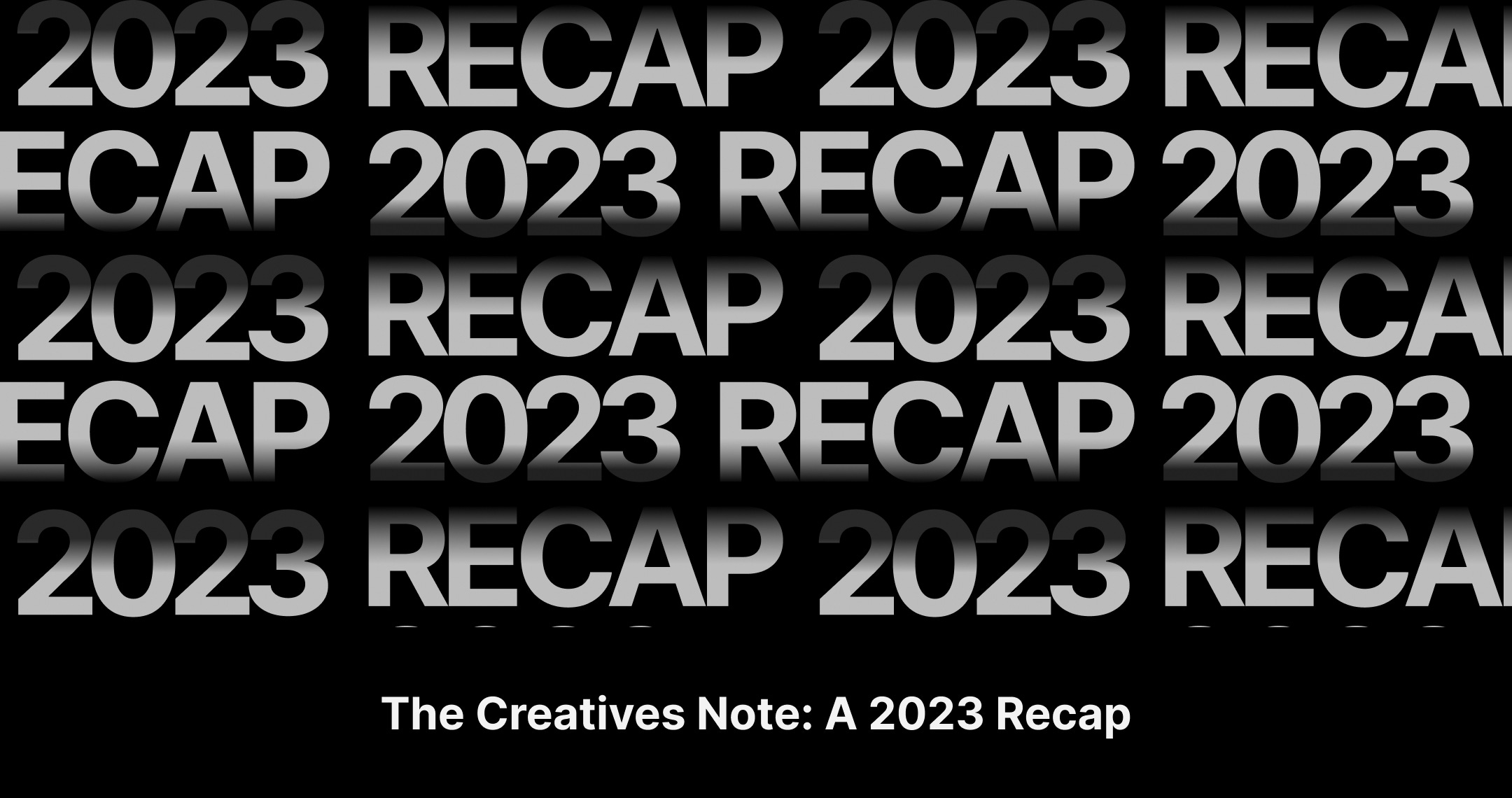 The Creatives Note: A 2023 Recap - by Tunmise Afape