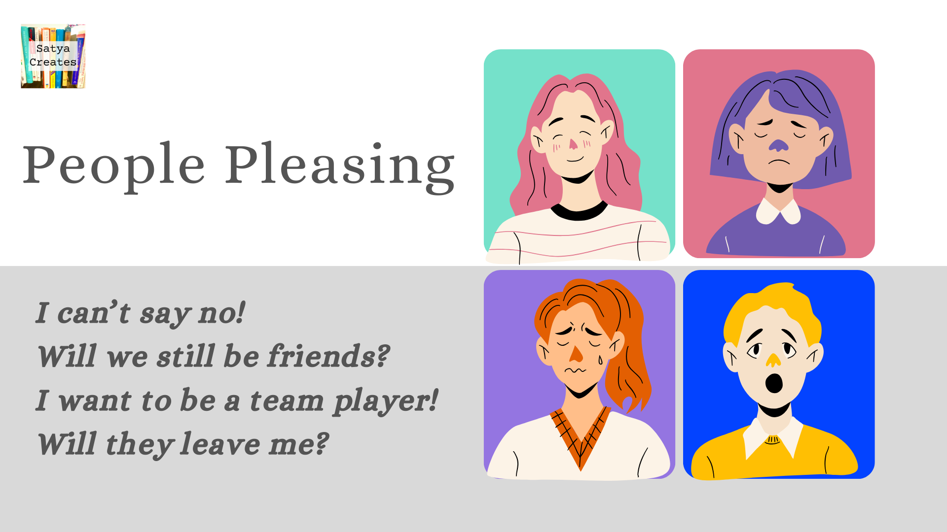 Are you a People Pleaser? - by Satya Chheda