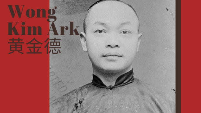 Wong Kim Ark: The Chinese Man Who Won Birthright Citizenship for Everyone