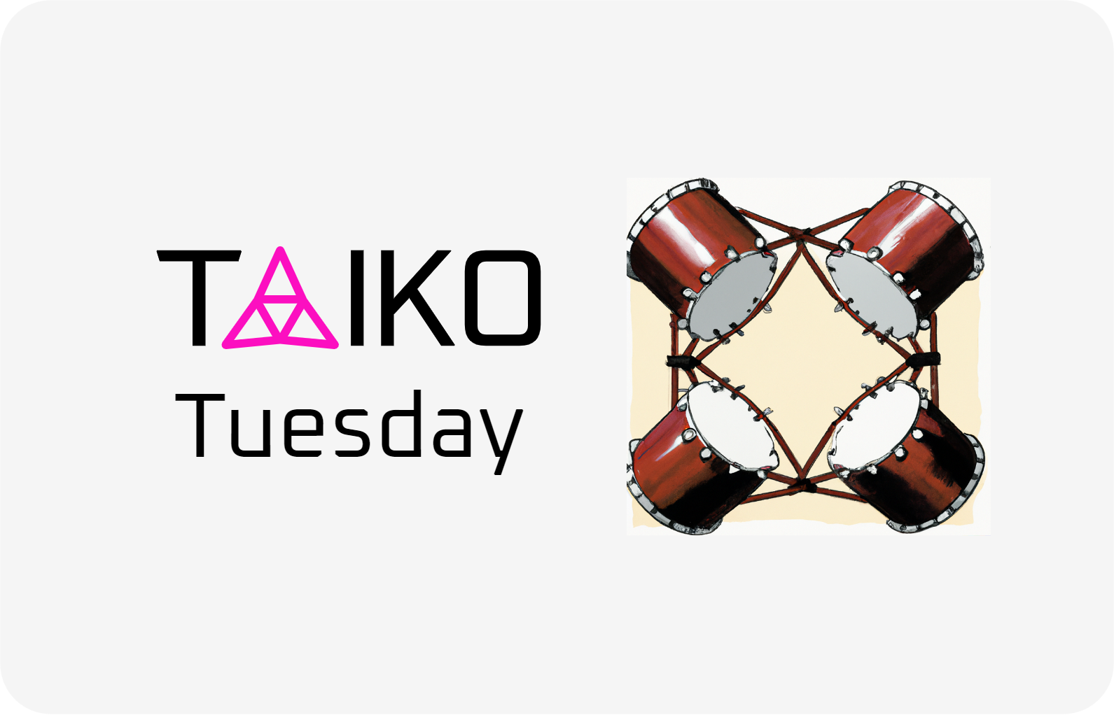 Welcome! — Taiko Tuesday #1 - by umede - Taiko Tuesday