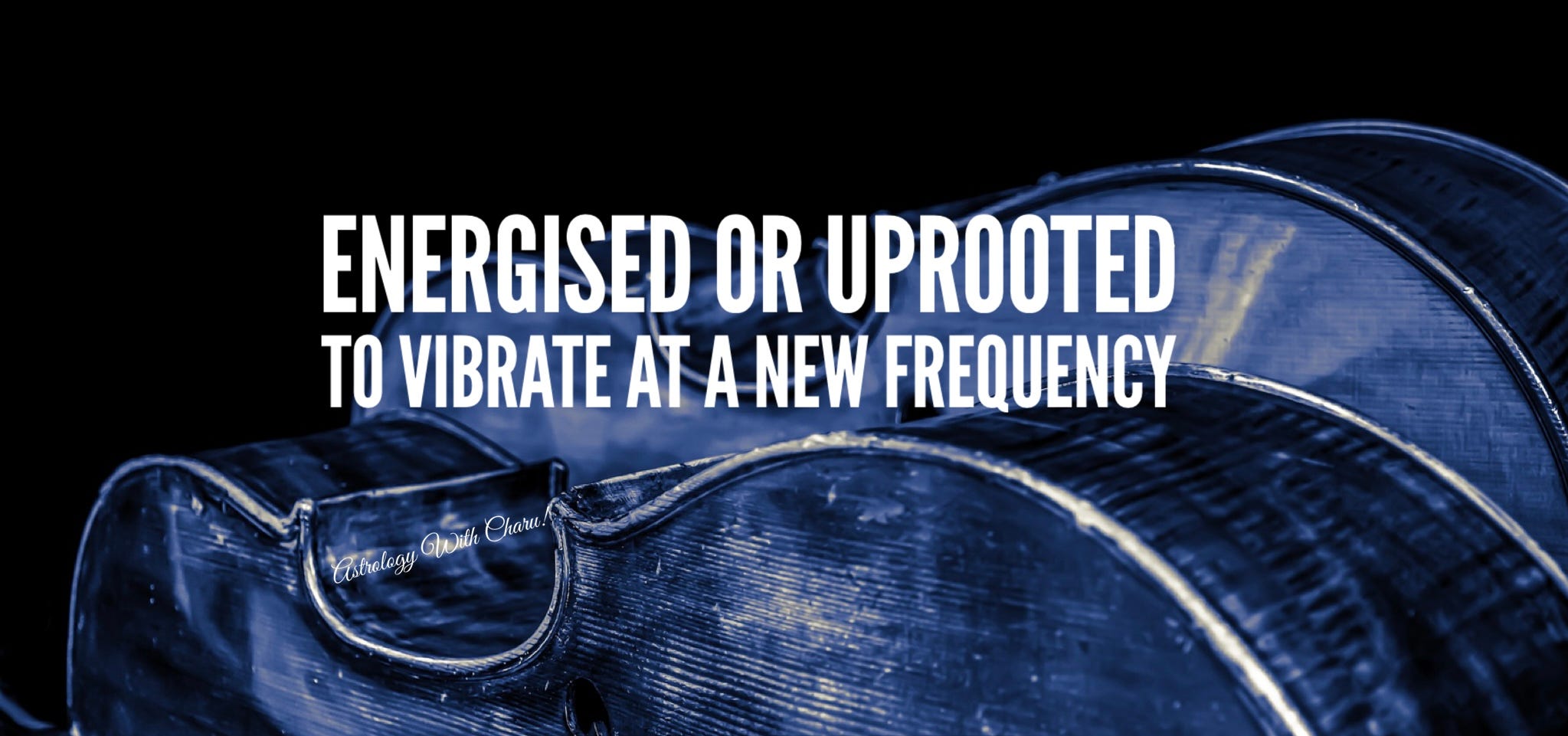 The New Frequency - Astrology with Charu