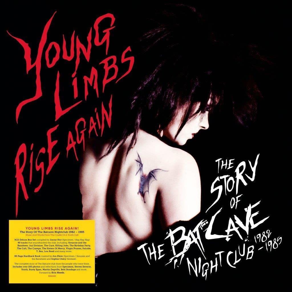 VARIOUS – Young Limbs Rise Again, The Story Of The Batcave Nightclub 1982 – 1985