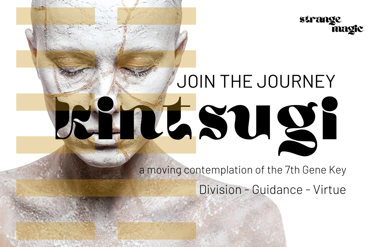 KINTSUGI Journey / Gene Key 7 - by Breean Elyse Miller
