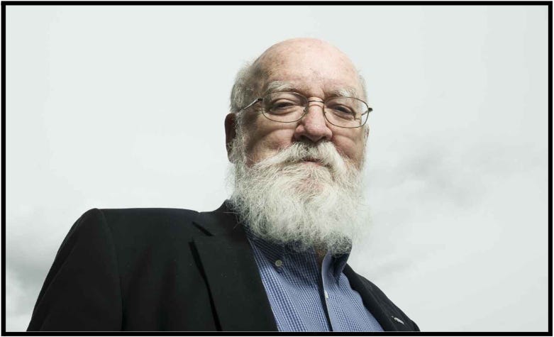 A Dedication to Dan Dennett - by Bob Ewing