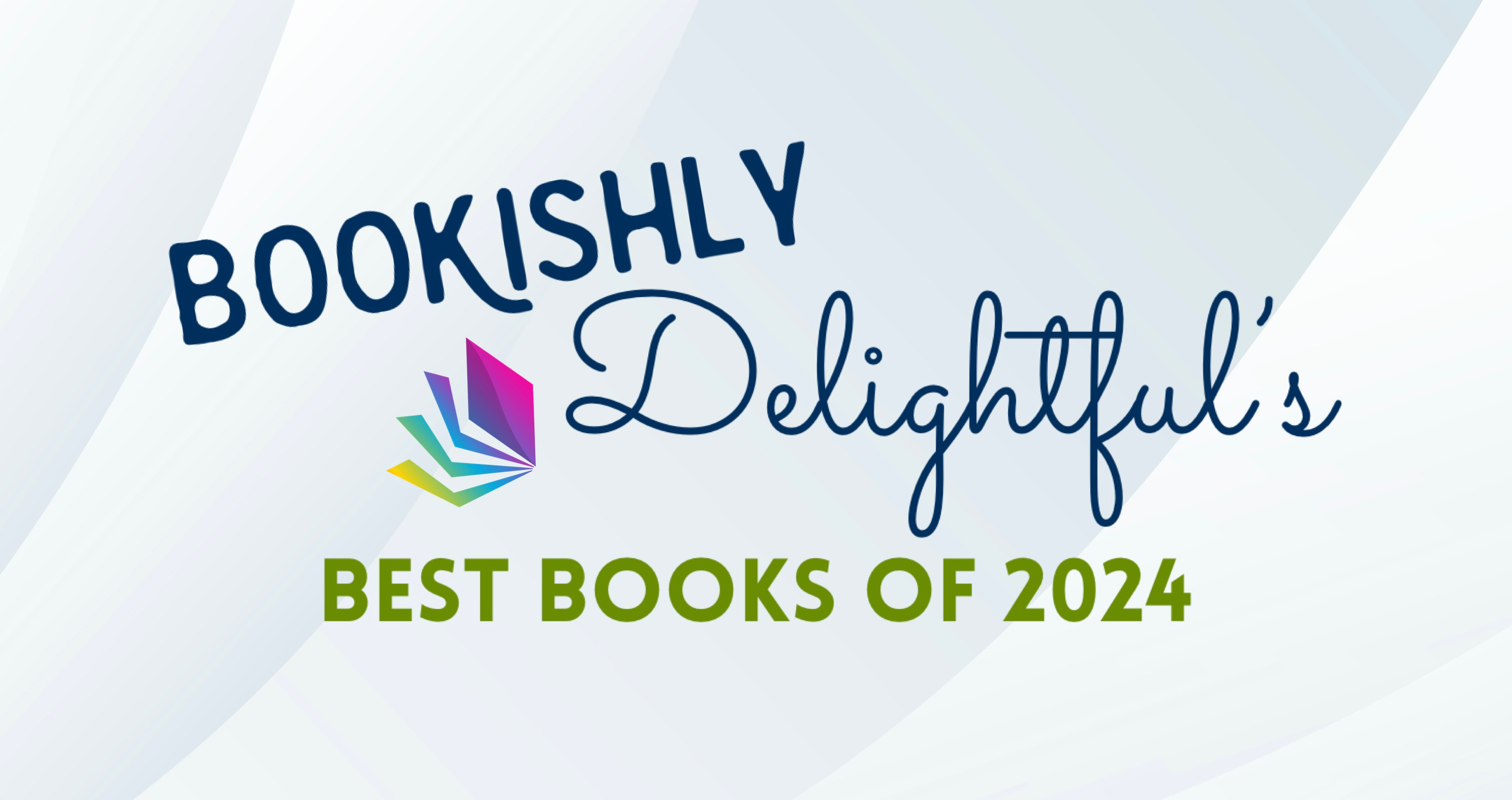 Bookishly Delightful’s Best Books of 2024